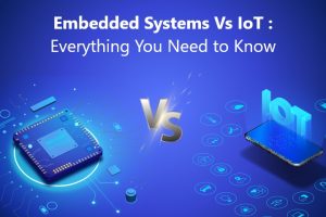 What Is the Difference between IoT and Embedded Systems?